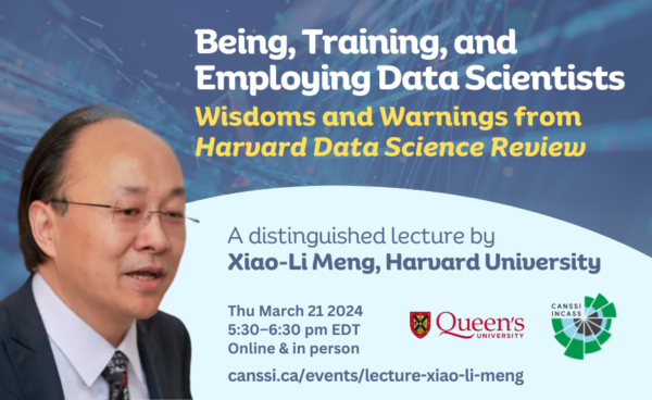 Xiao-Li Meng: “Being, Training, and Employing Data Scientists” - CANSSI